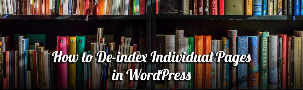 How to De-index Individual Pages in WordPress - PageCrafter